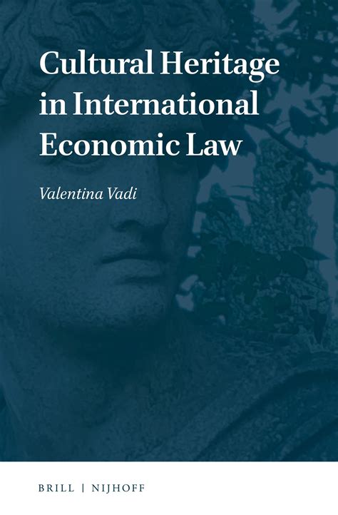Cultural Heritage In International Economic Law Brill