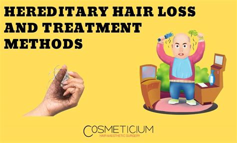 Hereditary Hair Loss And Treatment Methods Cosmeticium