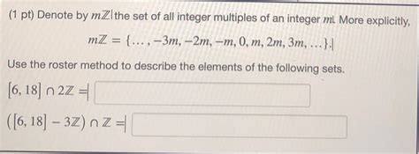 solved 1 pt denote by mz the set of all integer multiples