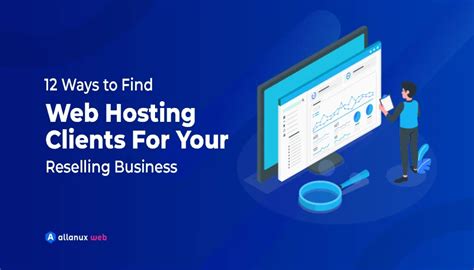 12 ways to find web hosting clients for reseller business