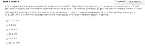 Solved Question 7 10 Points Save Answer A 36 Km Optical
