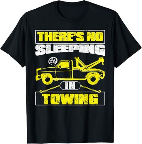 Wrecker Breakdown Recovery Towing Tow Truck Driver T Shirt Amazon