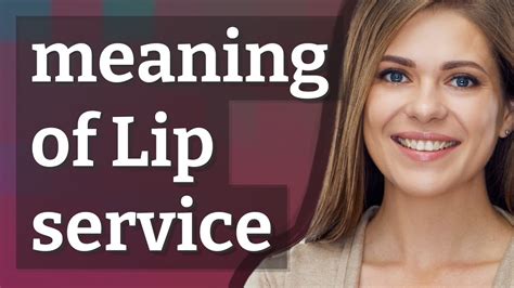 What Is Lip Service Definition