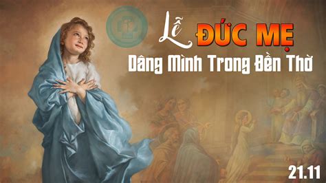 Ngày 2111 Đức Mẹ Dâng Mình Trong đền Thờ Lễ Nhớ Lovers Of The