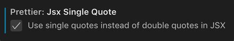 Feature Request Use Single Quotes Instead Of Double Quotes In JSX Like In VS Code Issue
