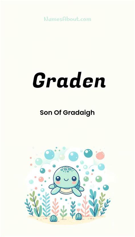 Graden Name Meaning And Origins Nicknames Sibling Ideas