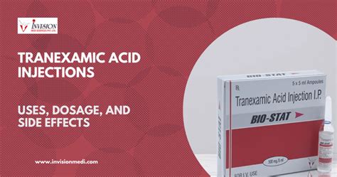 Tranexamic Acid Injection Uses Benefits Dosage And Moa