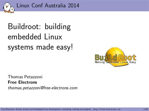 Buildroot Building Embedded Linux Systems Made Easy Linux Conf Aus