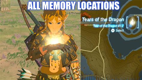 Zelda Tears Of The Kingdom All Memories Locations Dragon Tears Youtube
