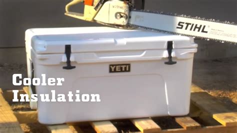 Yeti Cooler Insulation What Makes Yeti Coolers Better Youtube