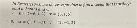Solved In Exercises Use The Cross Product To Find A Chegg