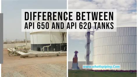 Difference Between Api 650 And Api 620 Tanks Api 650 Vs Api 620 What Is Piping