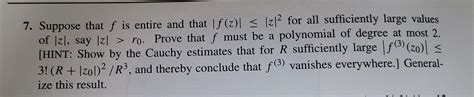 Solved Suppose That F Is Entire And That F Z Z For Chegg Com