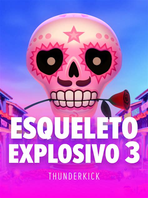 Esqueleto Explosivo 3 Slot Game Por Thunderkick