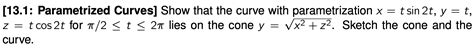 Solved 131 Parametrized Curves Show That The Curve With