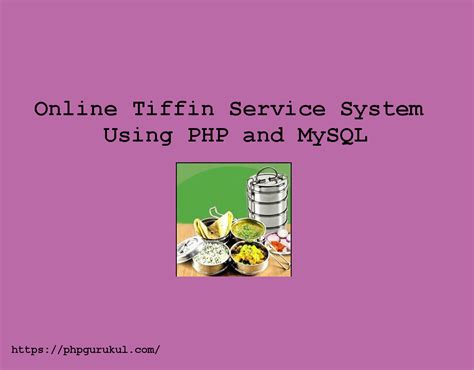 Online Tiffin Service System Using PHP And MySQL Online Tiffin