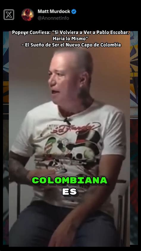Popeye Revela Cómo Fue La Primera Vez Que Vio A Pablo Escobar Jhon