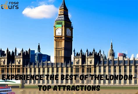 Experience The Best Of The London Top Attractions Tourism Traversals 2025