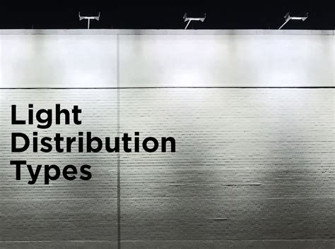 Exploring The Light Distribution Types Of Area Light Fixtures