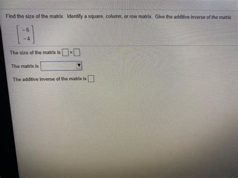 Solved Find The Size Of The Matrix Identify A Squarecolumn