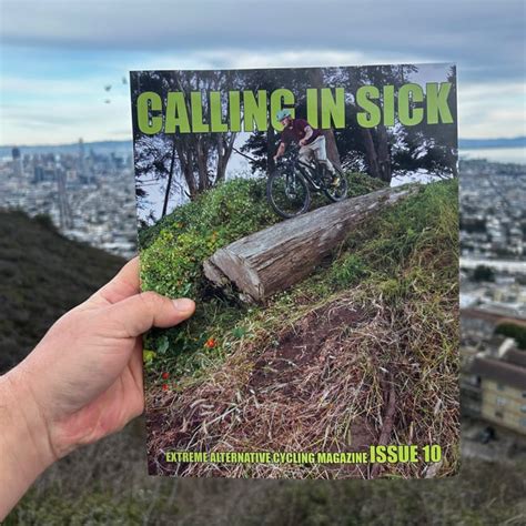 Calling In Sick Issue 10 Calling In Sick Magazine
