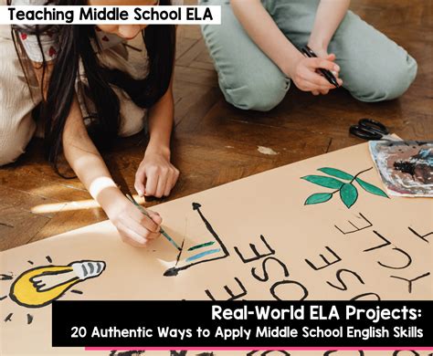 Real World Ela Projects 20 Authentic Ways To Apply Middle School