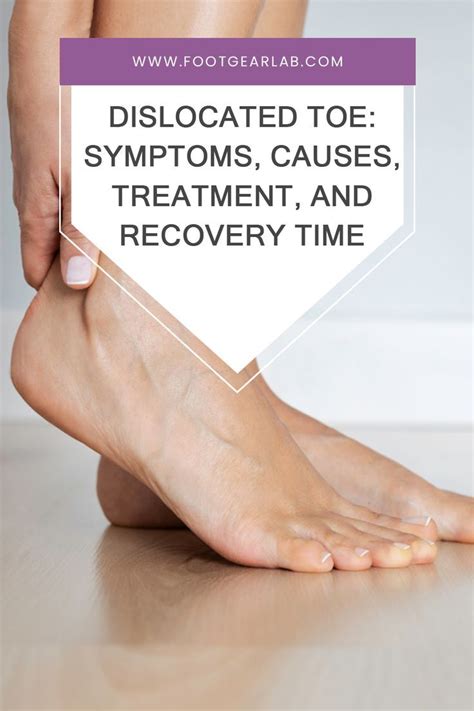 Dislocated Toe Symptoms Causes Treatment And Recovery Time Artofit