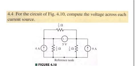 solved 4 4 for the circuit of fig 4 10 compute the voltage