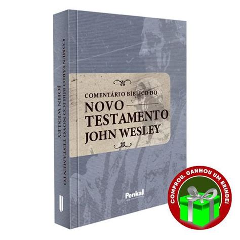 Livro Comentário Bíblico do Novo Testamento John Wesley Penkal Cristão Evangélico Gospel Igreja