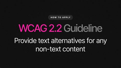Wcag Guideline 11 Provide Text Alternatives For Any Non Text Content