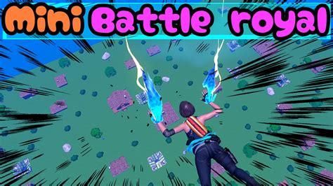 🔹mini Battle Royal🔹 7644 4200 4603 By Mofu Fortnite Creative Map Code
