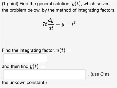 Solved 1 Point Find The General Solution Y T Which