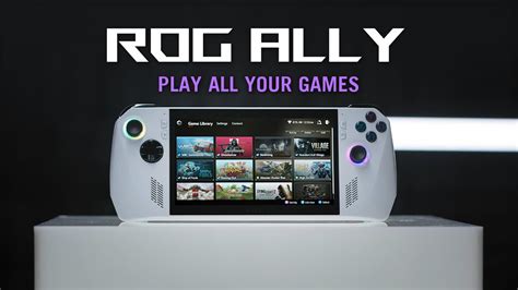 Rog Ally Play All Your Games Youtube