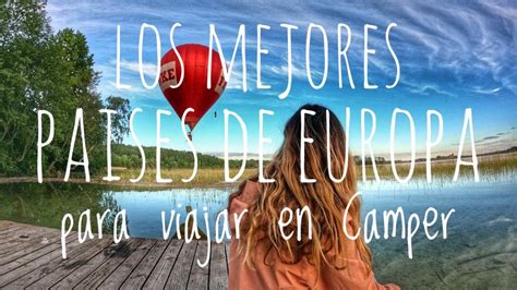 Las Mejores Rutas En Autocaravana Por Europa
