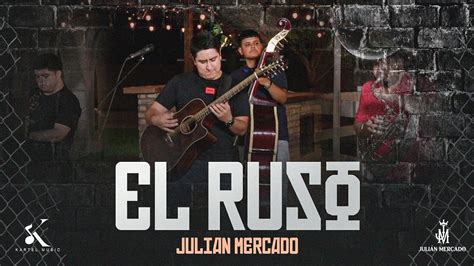 Julian Mercado 18 El Ruso En Vivo 2023 Youtube