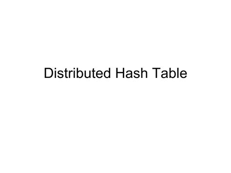 Distributed Hash Table Ppt