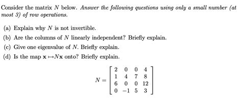 Solved Consider The Matrix N Below Answer The Following Chegg