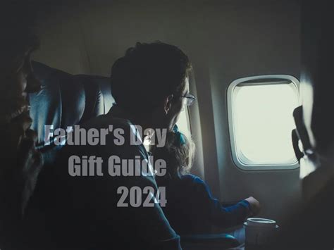 Jetsetter Essentials 15 Fathers Day Ts For The Globetrotting Dad