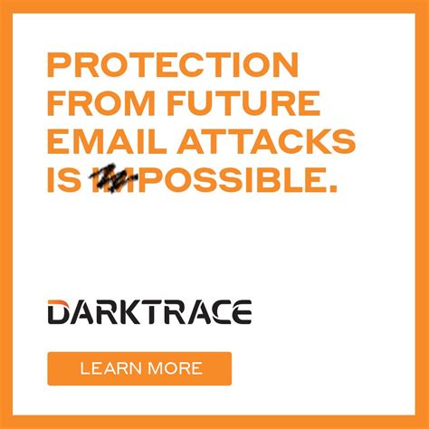 Step Into The Future Darktrace Email Darktrace