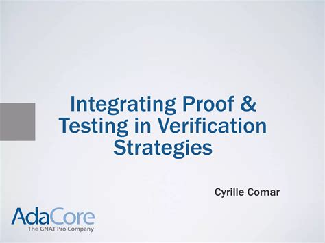 Integrating Proof And Testing In Verification Strategies For Safety Critical Systems Ppt