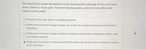 Solved One Approach To Project Development Is The Chegg