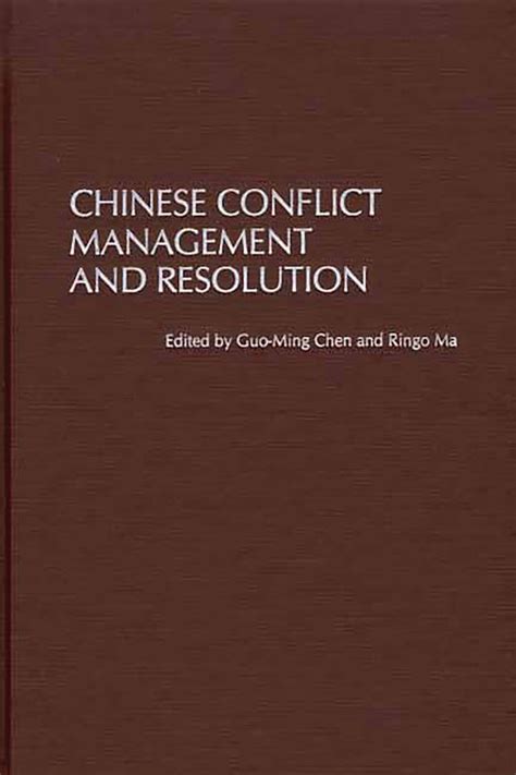 Chinese Conflict Management And Resolution Advances In Communication