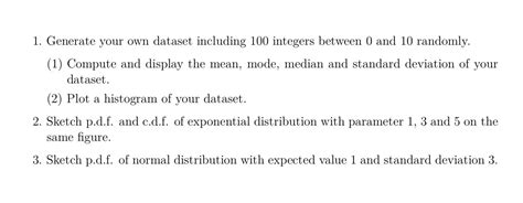 Solved Generate Your Own Dataset Including Integers Chegg