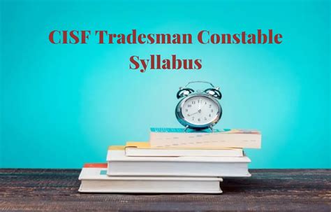 Cisf Constable Tradesman Syllabus And Exam Pattern 2025 Pet Pst Details