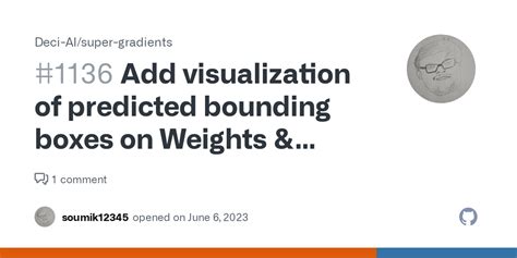 Add Visualization Of Predicted Bounding Boxes On Weights And Biases · Issue 1136 · Deci Aisuper