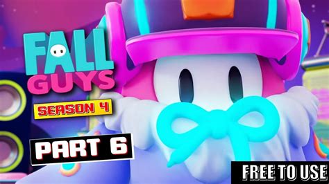 Fall Guys Season 4 Gameplay Free To Use Youtube