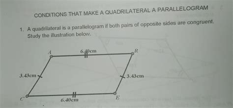 Solved Conditions That Make A Quadrilateral A Parallelogram 1 A Quadrilateral Is A
