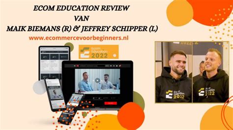 Ecom Education Review Van Maik Biemans And Jeffrey Schipper