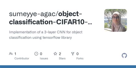 Github Sumeyye Agacobject Classification Cifar10 Tensorflow Implementation Of A 3 Layer Cnn