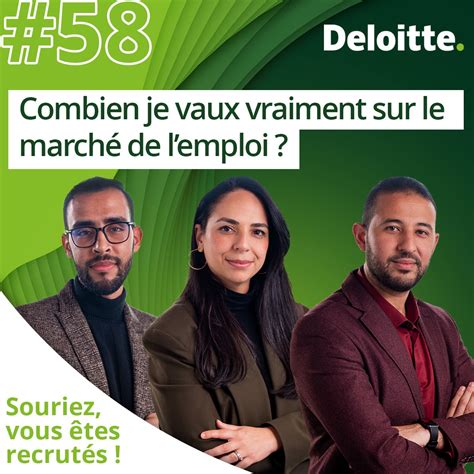 [🎙 Podcast Deloitte] Combien Valez Vous Sur Le Marché De Lemploi A La Question « Quelles Sont